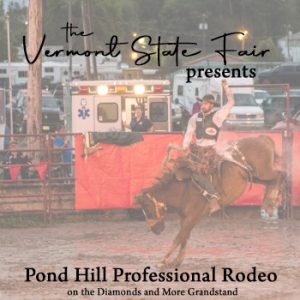 Pond Hill Professional Rodeo @ The Vermont State Fair - Paramount Theatre